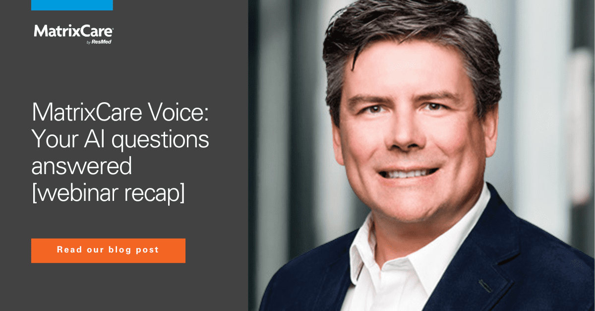 MatrixCare Voice: Enhancing Communication in Healthcare