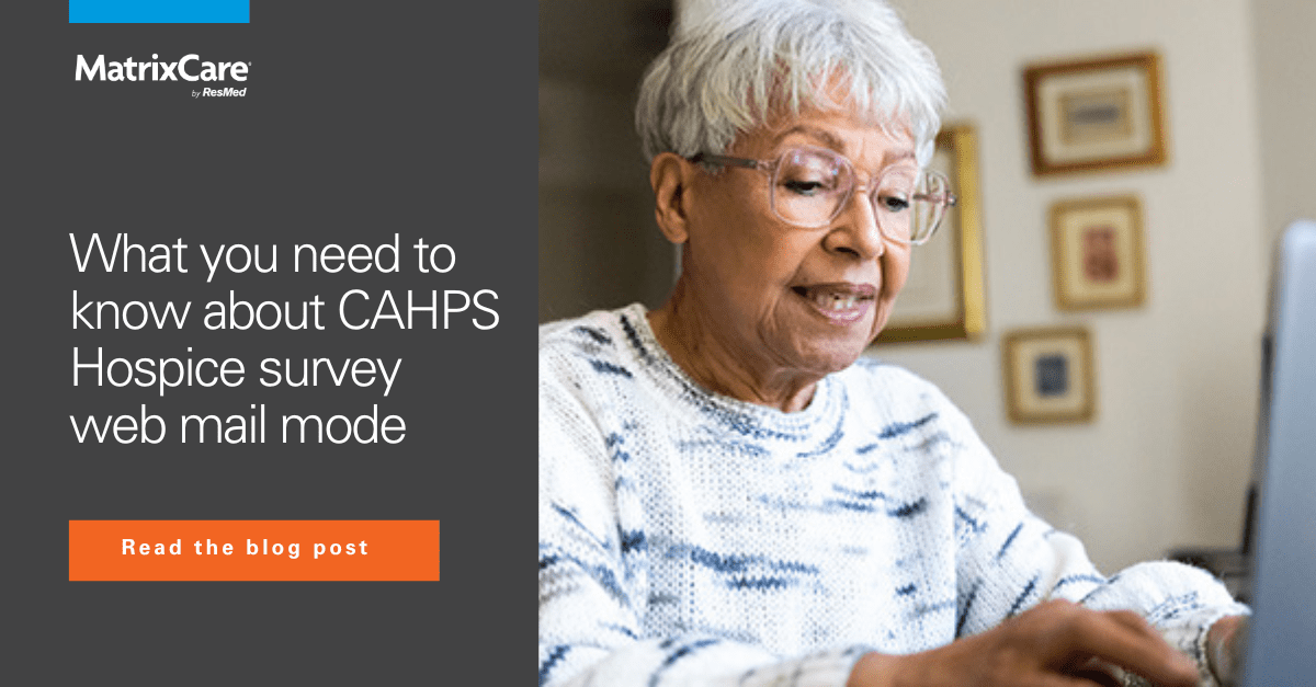 Discover the new web mail mode of the CAHPs hospice survey